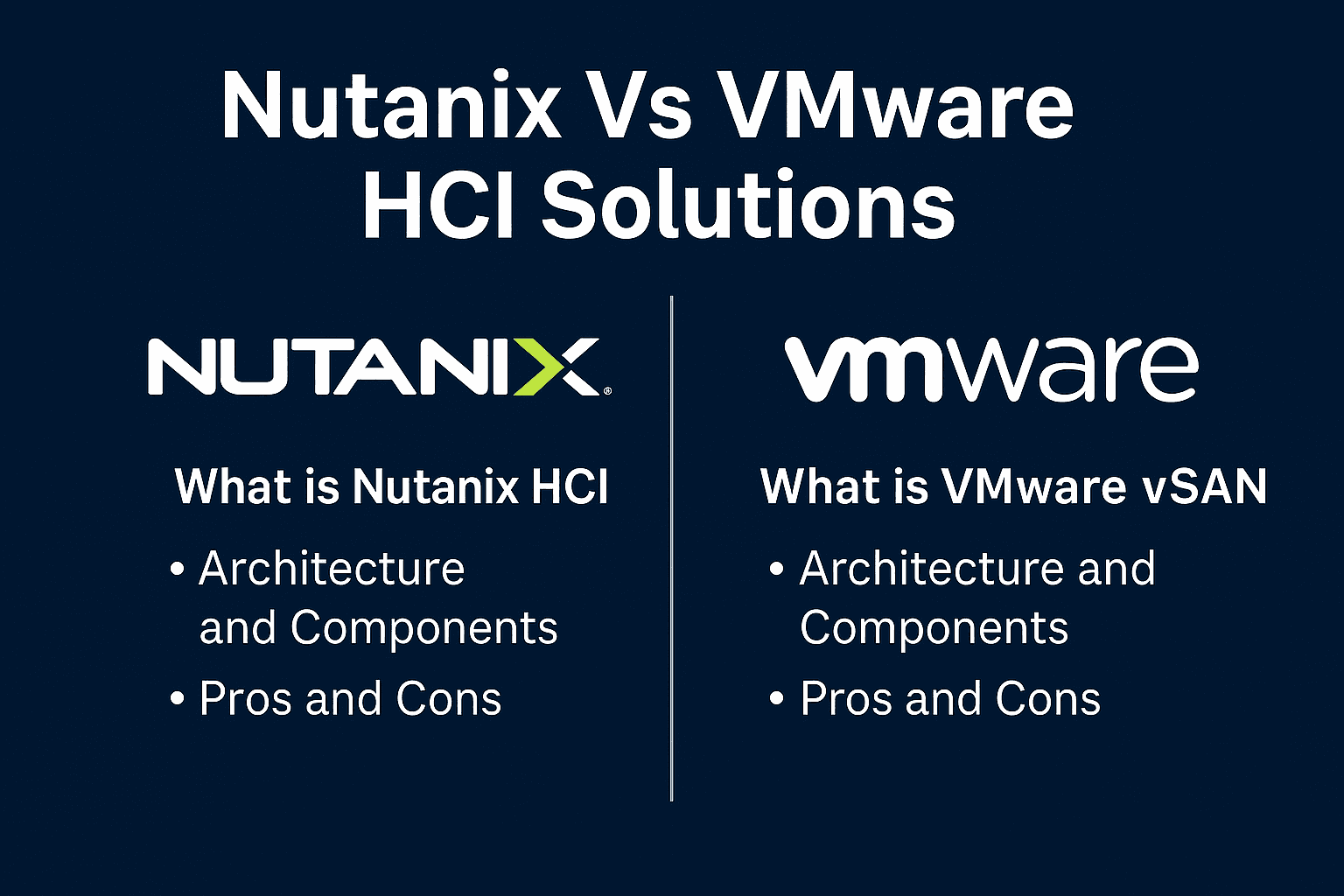 Nutanix Vs VMware - BEST HCI Solution For You